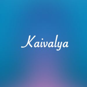 Baby Vedic Name- Kaivalya - Jothishi